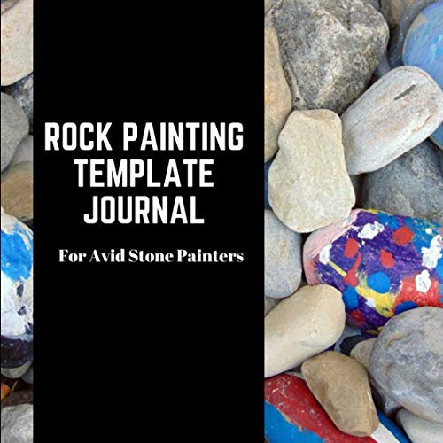 Amazon.com: Rock Painting Template Journal: For Avid Stone Painters And ...