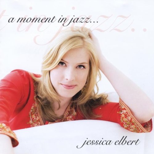 Amazon Music - Jessica ElbertのA Moment in Jazz - Amazon.co.jp