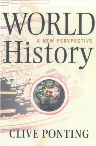 World History: A New Perspective: Clive Ponting: 9780701168346: Amazon ...