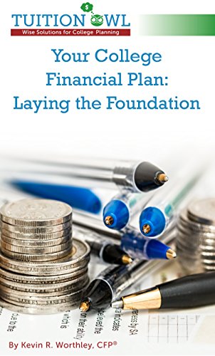 Your College Financial Plan: Laying the Foundation eBook : Worthley ...