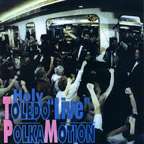 Play Holy Toledo: Live by Toledo Polkamotion on Amazon Music