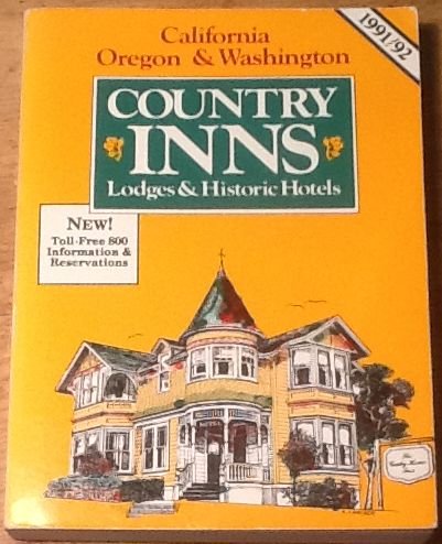 Country Inns, Lodges, and Historical Hotels of California Oregon and ...