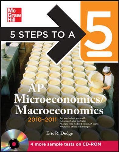 5 Steps to a 5 AP Microeconomics/Macroeconomics with CD-ROM, 2010-2011 ...