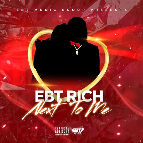 Écouter NEXT TO ME par EBT RICH sur Amazon Music Unlimited
