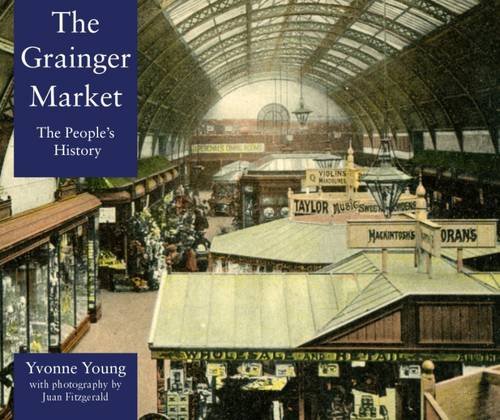 Grainger Market: Young, Yvonne: 9780993195617: Amazon.com: Books