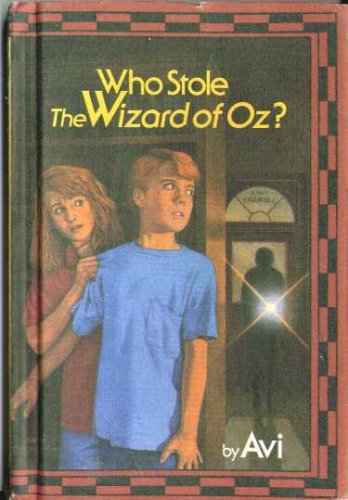 WHO STOLE THE WIZARD OF OZ? by Avi. 1990. Bullseye/Knopf. Weekly Reader ...