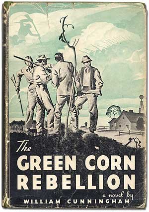 The green corn rebellion;: A novel: Cunningham, William: Amazon.com: Books