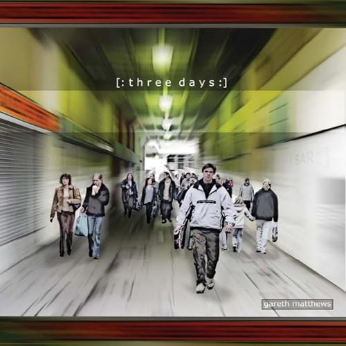 Three Days by Gareth Matthews on Amazon Prime Music