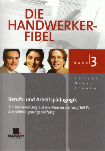 Amazon.com: Die Handwerker-Fibel 3: 9783778306963: Klaus Franke: Books