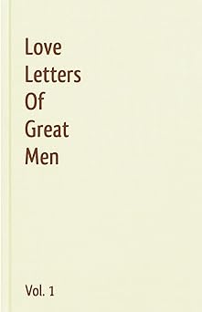 Amazon.com: Love Letters Of Great Men - Vol. 1: 9781440496028 ...