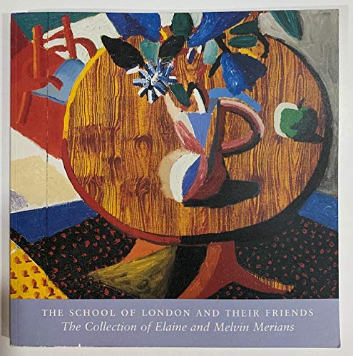 The School of London and Their Friends: The Collection of Elaine and ...