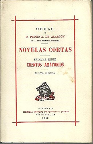 Cuentos Amatorios (Obras de D. Pedro A. de Alarcon - Novelas Cortas ...