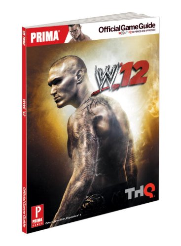 WWE '12: Prima Official Game Guide: Sumpter, Matt: 9780307893536 ...