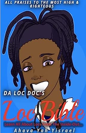 Amazon.com: The Loc Bible: Learn All About Locs From The Inside Out ...