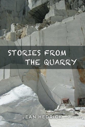 Stories from the Quarry: Hedrick, Jean: 9781493590582: Amazon.com: Books
