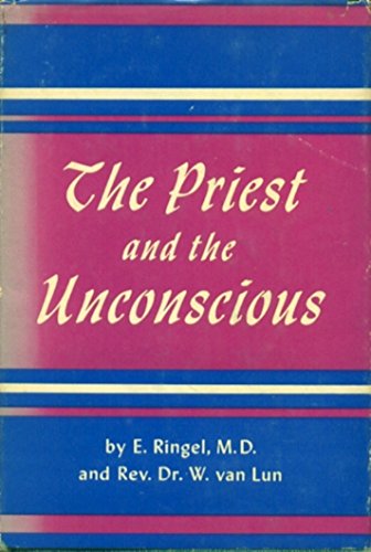 The priest and the unconscious,: Ringel, Erwin: Amazon.com: Books