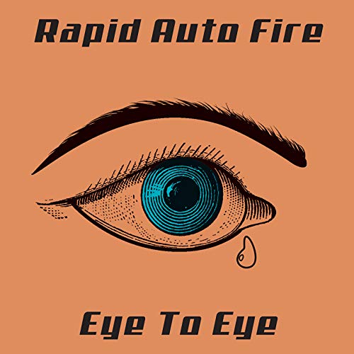 Écouter Eye To Eye par Rapid Auto Fire sur Amazon Music Unlimited