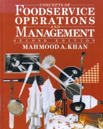 Concepts of Foodservice Operations and Management: Khan, Mahmood A ...