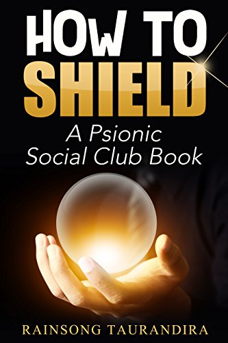 Amazon.com: How to Shield: A Psionic Social Club Book (Psionic Social Club Books 4) eBook ...
