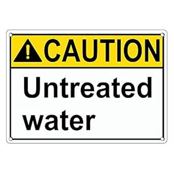 Weatherproof Plastic ANSI Caution Untreated Water Sign with English ...