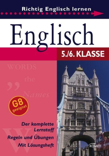 Englisch 5./6. Klasse: Richtig Englisch lernen: G8 geeignet. Der ...