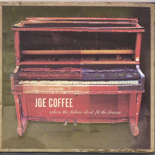 Amazon MusicでJoe CoffeeのWhen the Fabric Don't Fit the Frame (Limited ...