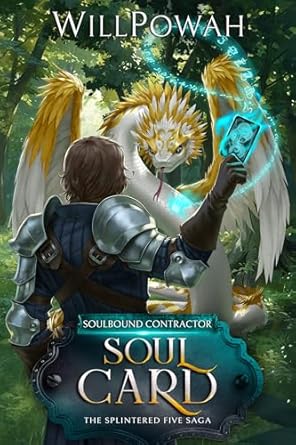 Amazon.com: Soul Card: The Splintered Five Saga: A LitRPG Isekai Adventure (Soulbound Contractor ...