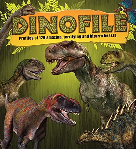 Dinofile: Profiles of 120 Amazing, Terrifying and Bizarre Beasts: Moody ...