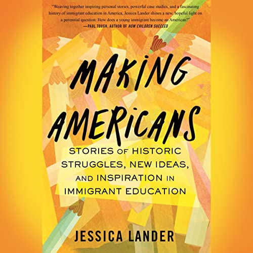 Amazon.com: Making Americans: Stories of Historic Struggles, New Ideas ...