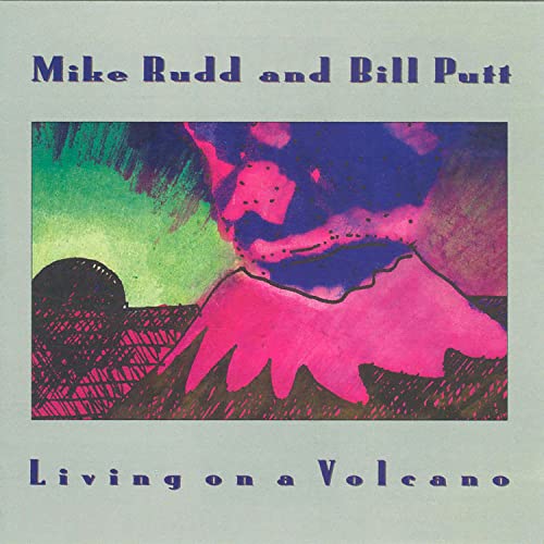 Amazon.co.jp: Living on a Volcano : Mike Rudd, Bill Putt: デジタルミュージック