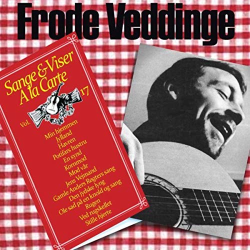 Play Sange & Viser A la Carte Vol. 17 by Frode Veddinge on Amazon Music