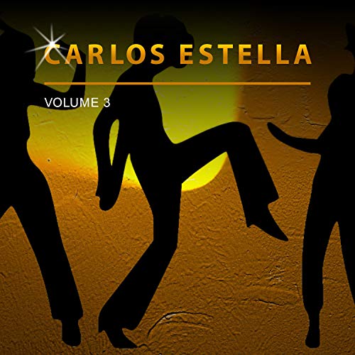 Amazon.com: Carlos Estella, Vol. 3 : Carlos Estella: Digital Music
