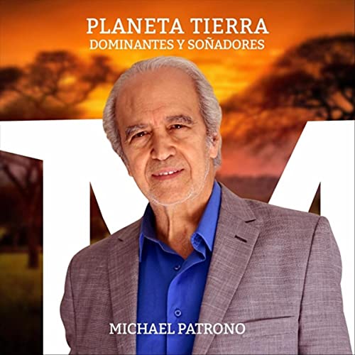 Planeta Tierra / Dominantes y Soñadores de Michael Patrono en Amazon ...