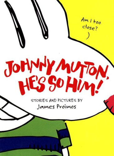 Amazon.com: Johnny Mutton, He's So Him!: 9780606302463: Proimos, James ...