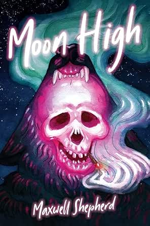 Amazon.com: Moon High: A werewolf drug comedy eBook : Shepherd, Maxwell ...