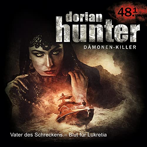 Vater des Schreckens - Blut für Lukretia: Dorian Hunter 48.1 : Ernst Vlcek, Dennis Ehrhardt ...