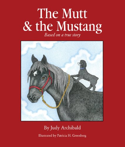 The Mutt & the Mustang - based on a true story of a dog who rides a ...