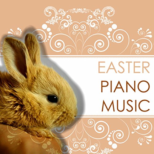 Amazon.com: Easter Piano Music - Best Relaxing Background Songs for ...