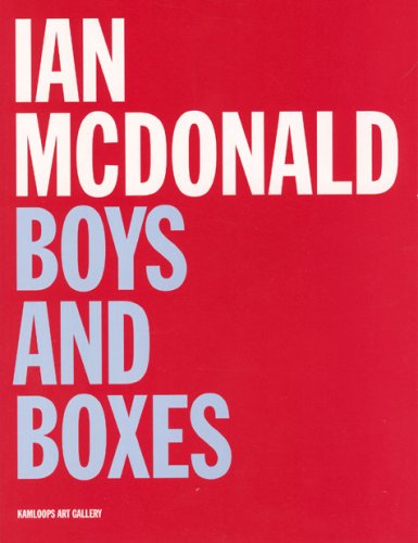 Ian McDonald: Boys and Boxes: Atkins, Terryl, Bailey, Jann L. M ...