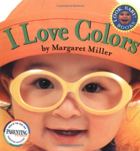 Amazon | I Love Colors (Look Baby! Books) | Miller, Margaret | Children ...