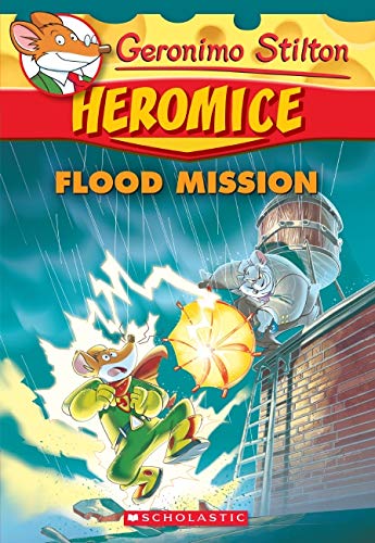 Flood Mission (Geronimo Stilton Heromice): 9780545668149: Books - Amazon.ca