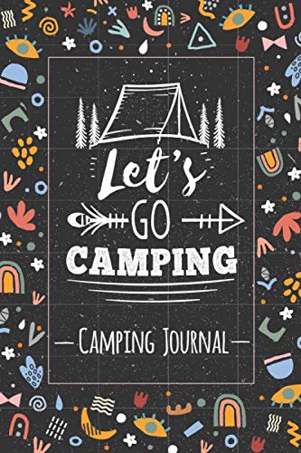 Let's Go Camping - Camping Journal: Family RV Travel Logbook / Campsite ...