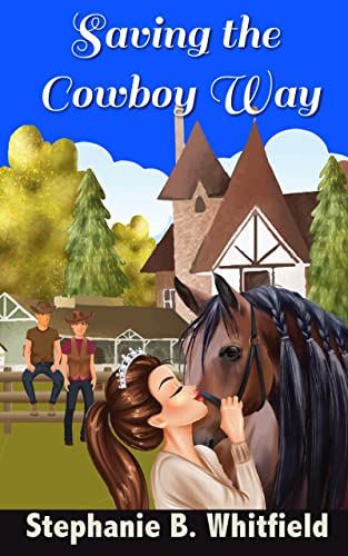 Saving the Cowboy Way - Kindle edition by Whitfield, Stephanie B ...