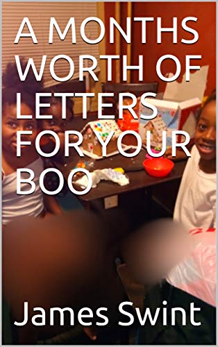 A MONTHS WORTH OF LETTERS FOR YOUR BOO eBook : Swint, James: Amazon.in ...