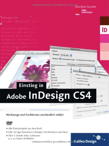 Einstieg in Adobe InDesign CS4: Werkzeuge und Funktionen verständlich erklärt (Galileo Design ...
