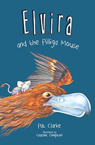 Amazon.com: Elvira and the Pilliga Mouse eBook : Clarke, Pat, Compton ...