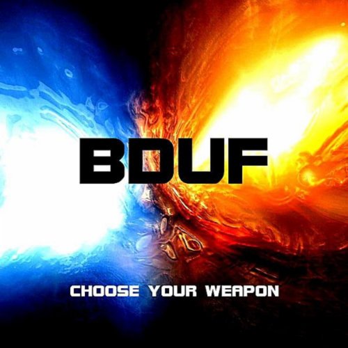 Amazon Music - BdufのChoose Your Weapon - Amazon.co.jp