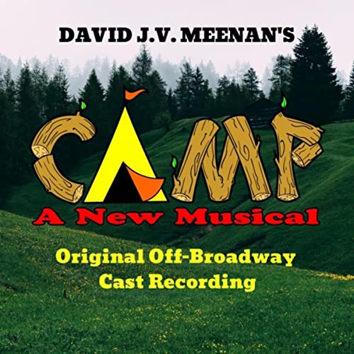 Play Camp, A New Musical (Original Off-Broadway Cast) by "Camp, A New ...