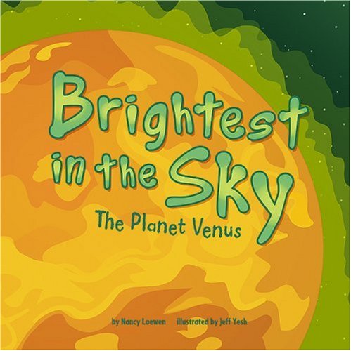 Brightest in the Sky: The Planet Venus (Amazing Science: Planets ...