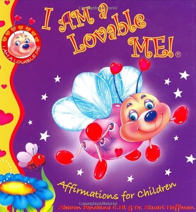 I Am A Lovable Me!: Affirmations For Children: Sharon R. Penchina ...